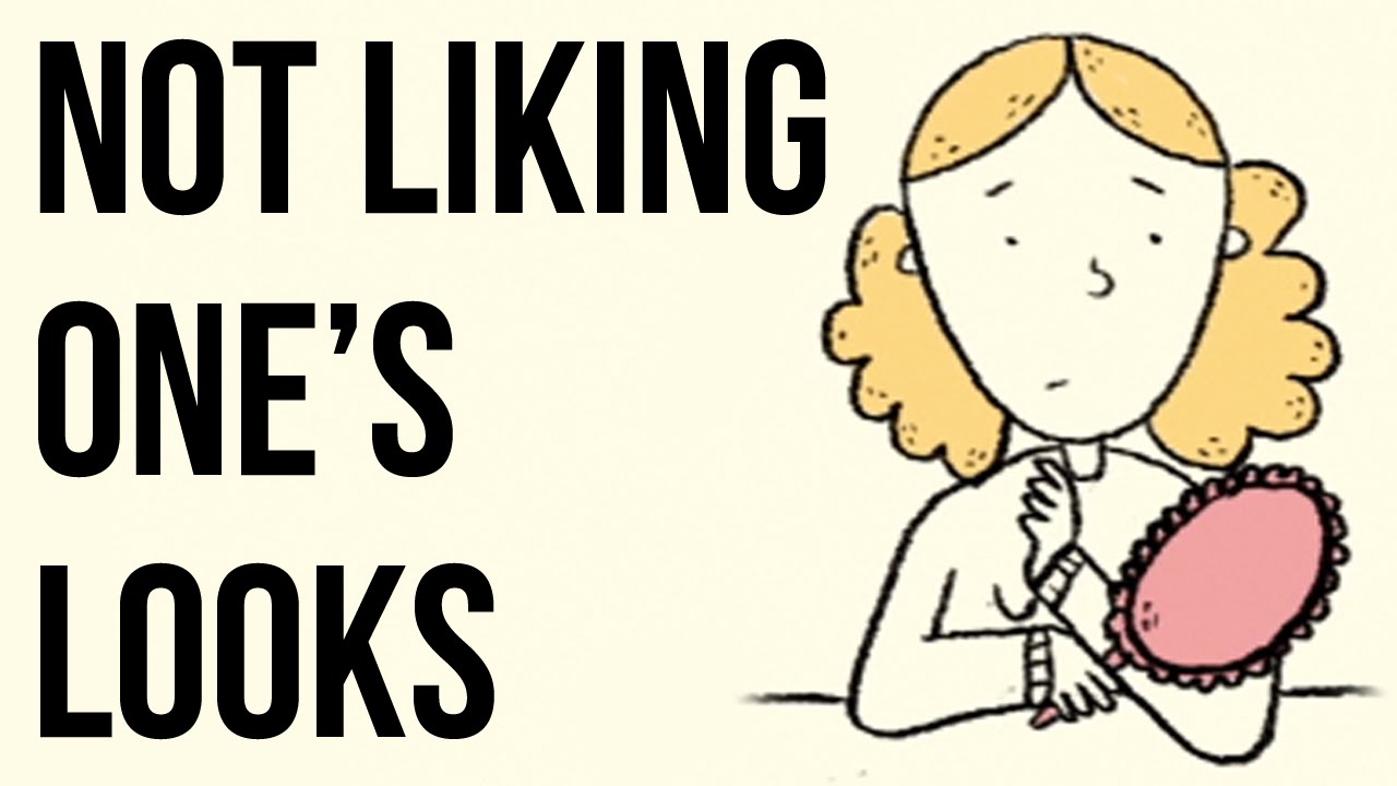 Not Liking One's Looks - The Mind Voyager