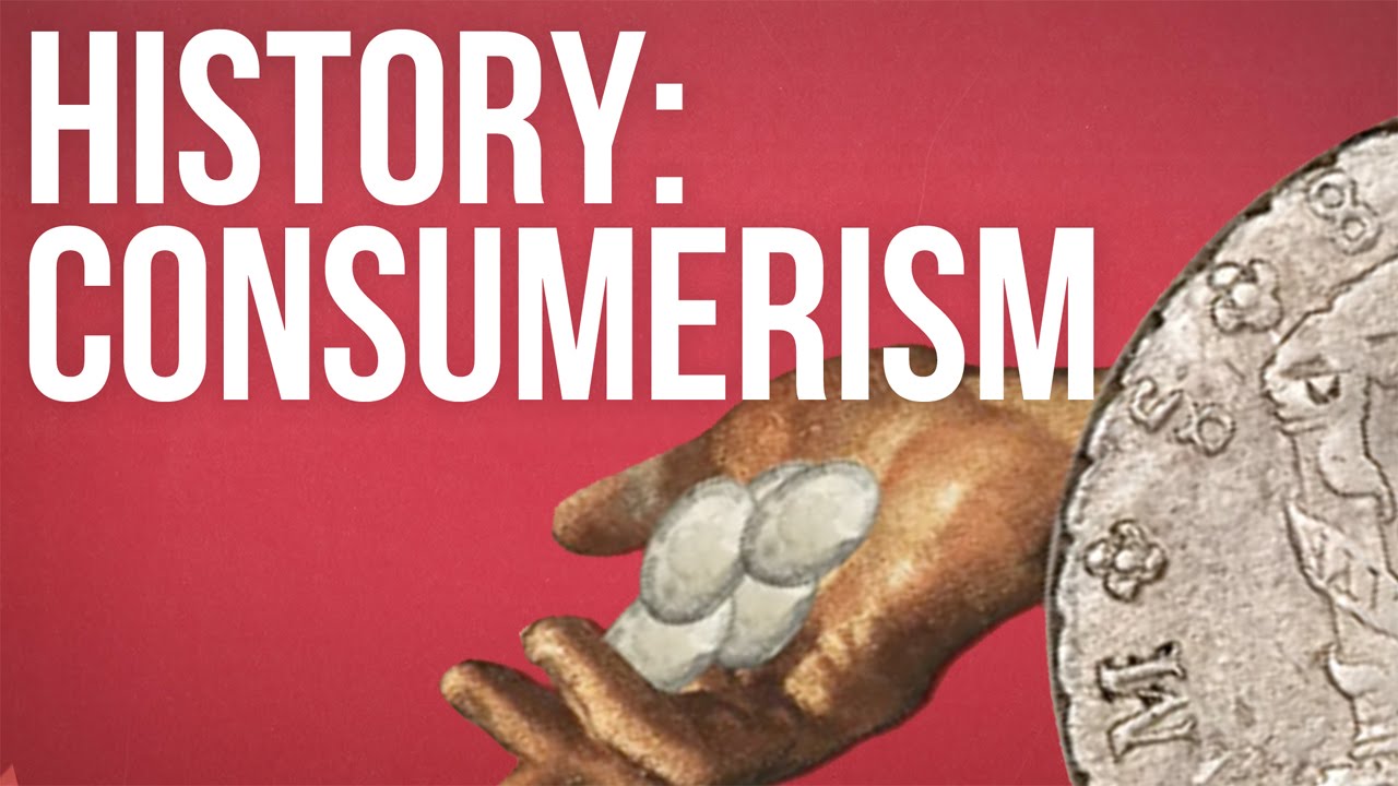 History of consumerism - The Mind Voyager