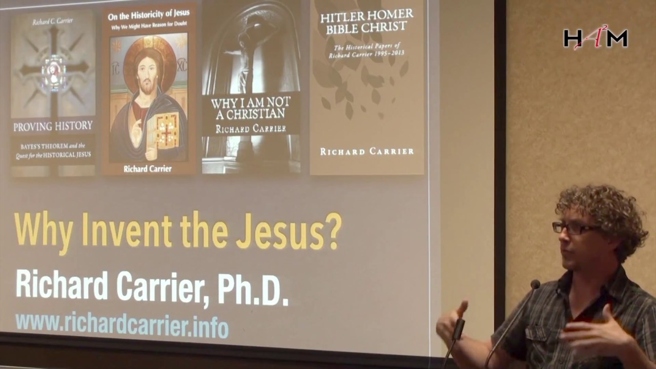 Richard Carrier: Why Invent the Jesus? - The Mind Voyager