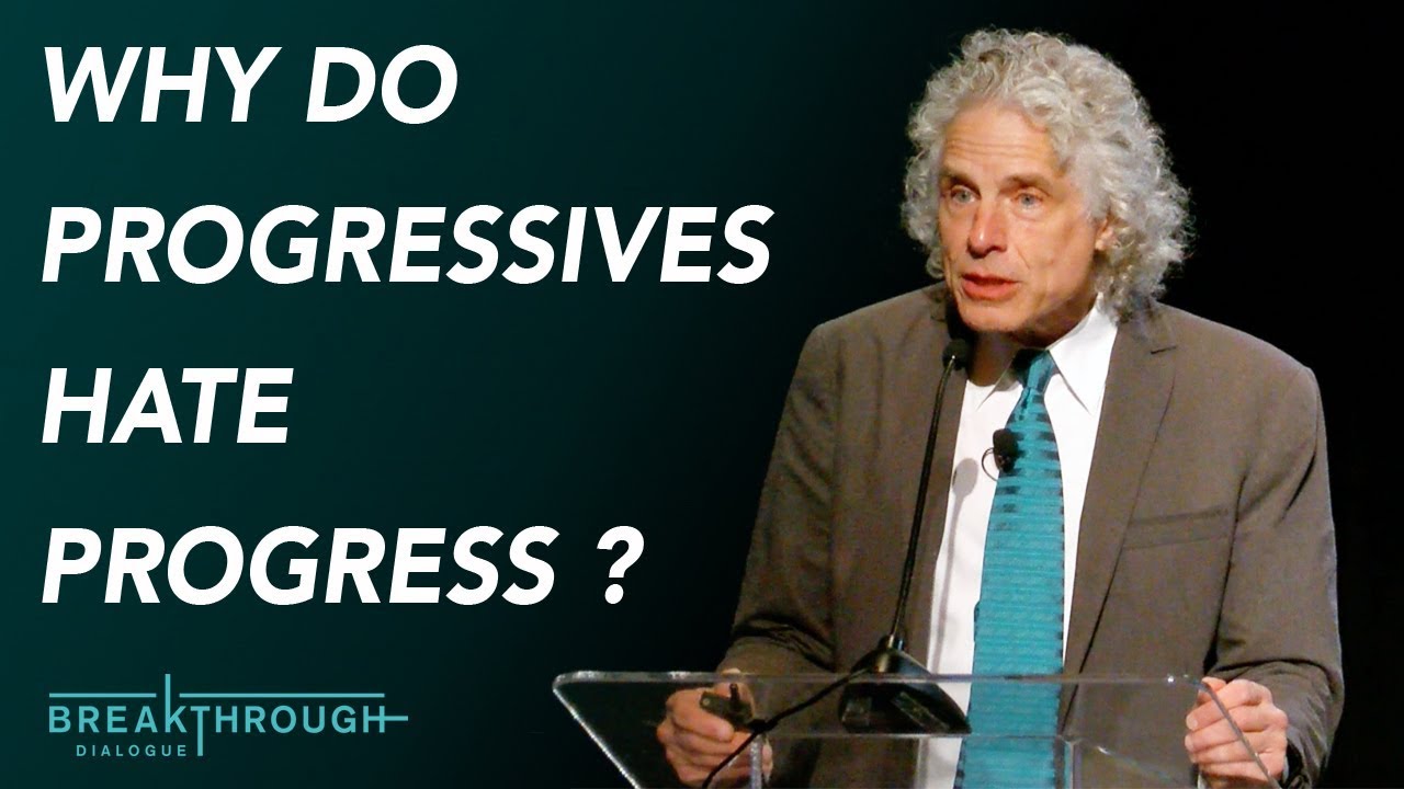 Steven Pinker: Why do progressives hate progress? - The Mind Voyager
